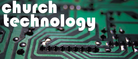 Top Ten Trends in Church Technology - Sharefaith Magazine