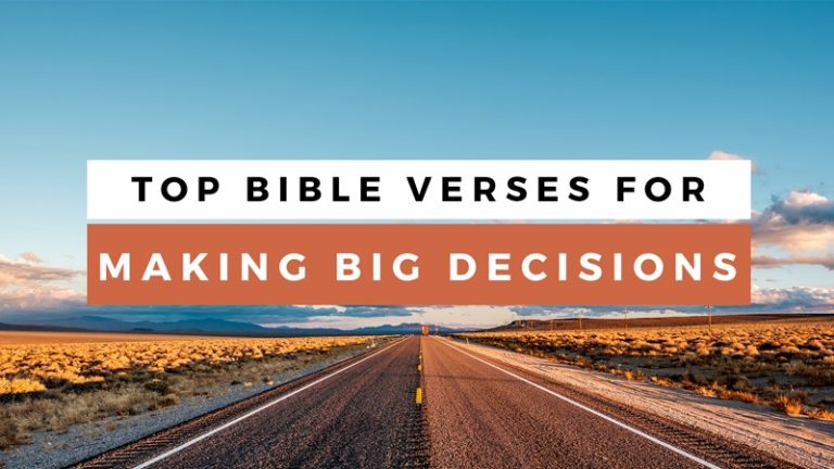 50 Bible Verses For Making Big Decisions - Sharefaith Magazine