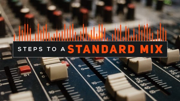 Sound Operators: Steps To A Standard Mix - Sharefaith Magazine