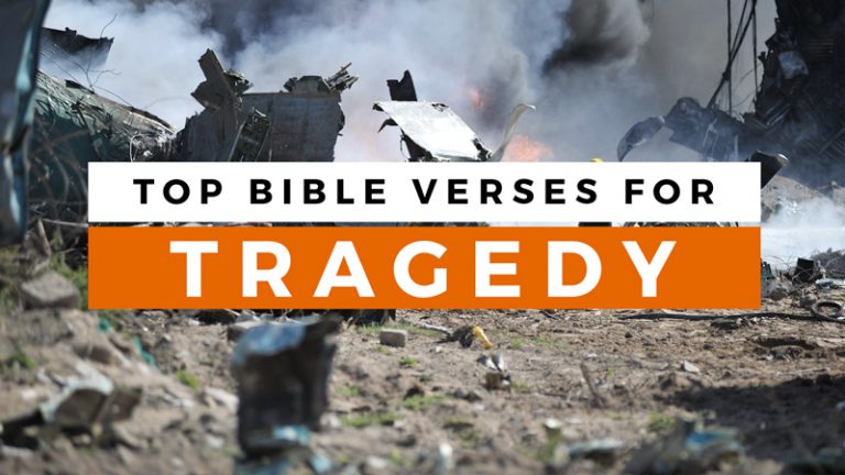 Top Bible Verses About Tragedy | Sharefaith Magazine