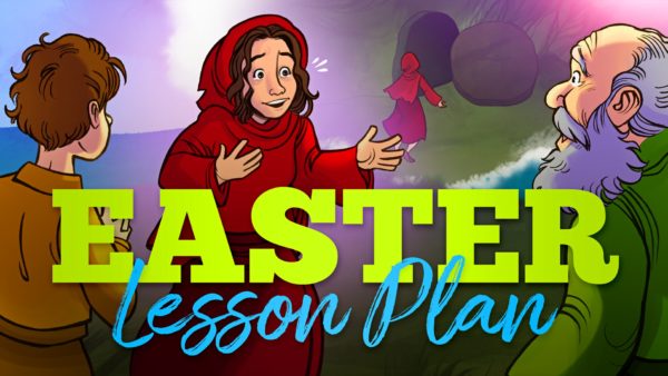 Your Easter Sunday School Lesson Plan - Sharefaith Magazine